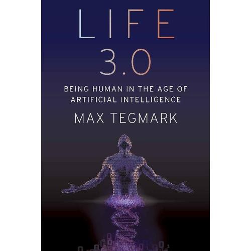 Promo Life 3.0_ Being Human in the Age of Artificial Intelligence - Kab ...