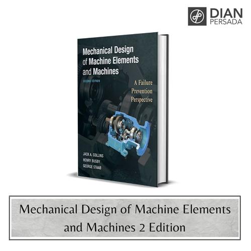 Jual Buku Mechanical Design of Machine Elements 2 Edition 9780470413036 - Jakarta Barat ...