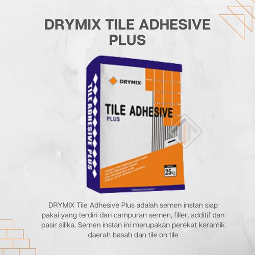 Jual DRYMIX TILE ADHESIVE PLUS 25KG - PEREKAT KERAMIK - Kota Bandung ...