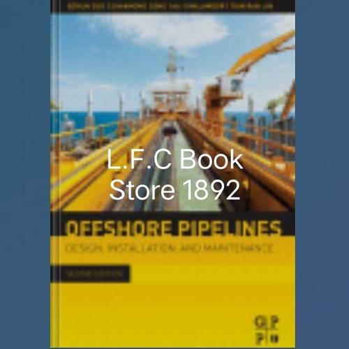 Jual Buku Offshore Pipelines. Design, Installation, and Maintenance ...