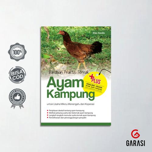 Jual Buku PANDUAN PRAKTIS TERNAK AYAM KAMPUNG UNTUK USAHA MIKRO, MENENGAH, - Kab. Malang ...