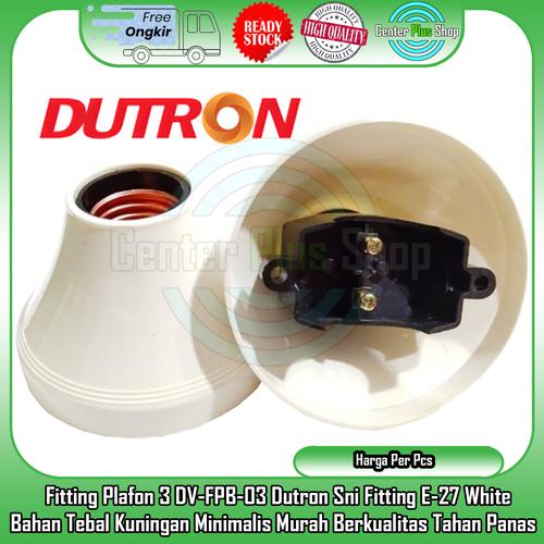 Jual Fitting Plafon 3 DV-FPB-03 Dutron Sni Fitting E27 Fitting Plaffon ...