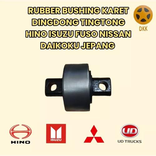 Jual RUBBER BUSHING KARET DINGDONG TINGTONG HINO ISUZU FUSO NISSAN ...