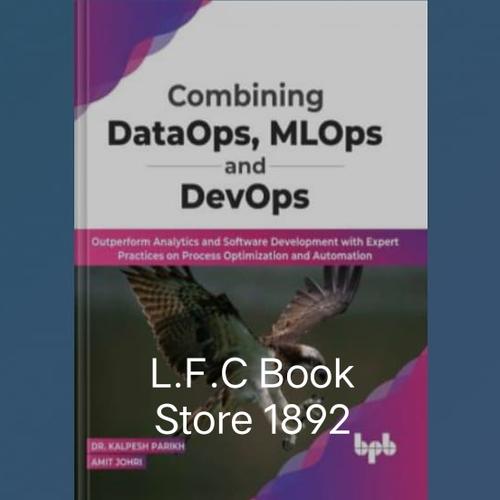 Jual Buku Combining DataOps, MLOps and DevOps - Jakarta Barat - L.F.C Book Store 1892 | Tokopedia