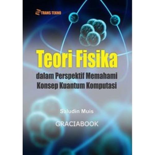 Jual Teori Fisika dalam Perspektif Memahami Konsep Kuantum Komputasi ...