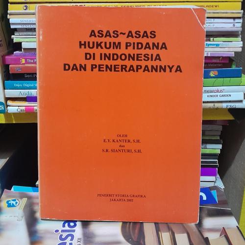 Jual ASAS-ASAS HUKUM PIDANA DI INDONESIA DAN PENERAPANNYA - Kota Depok ...