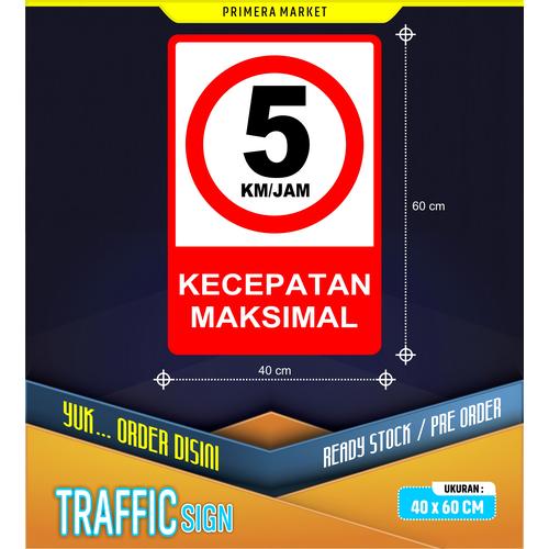 Jual PREORDER TRAFFIC SIGN / RAMBU JALAN BATAS KECEPATAN MAX 5 KM/JAM ...