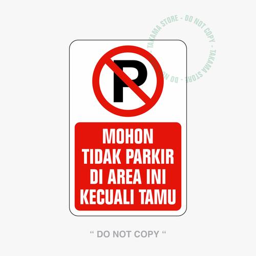 Jual Rambu dilarang parkir kecuali tamu 20cm x 30cm plat alumunium ...
