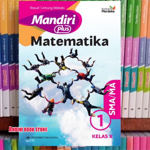 Jual BUKU MANDIRI PLUS MATEMATIKA KELAS 10 SMA/MA KURIKULUM MERDEKA ...