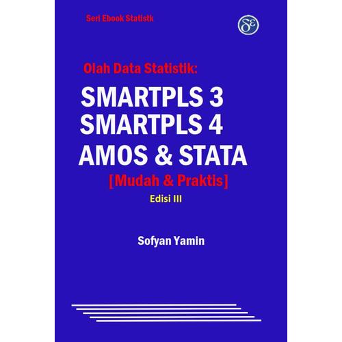 Jual Buku: Olah Data Statistik SMARTPLS 3 SMARTPLS 4 AMOS & STATA - Kota Bekasi - Dewangga ...