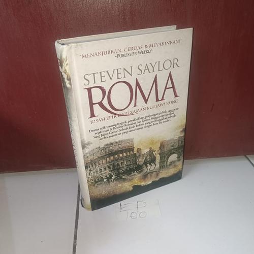 Jual BUKU STEVEN SAYLOR ROMA KISAH EPIK DARI ZAMAN ROMAWI KUNO - Kota ...