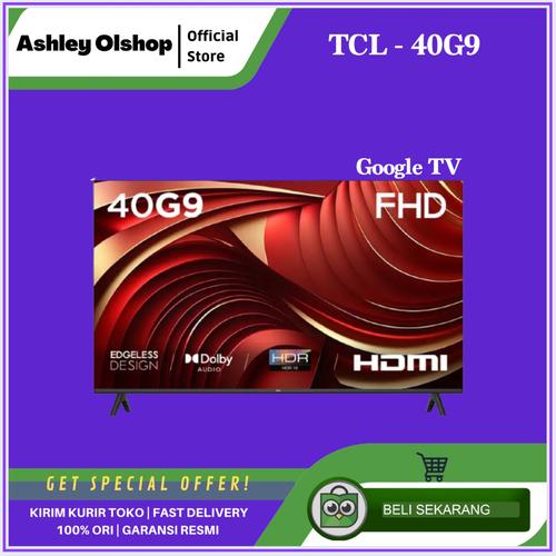 Promo LED TV TCL 40 Inch Google TV 40G9 TCL 40 Full HD Android Google ...