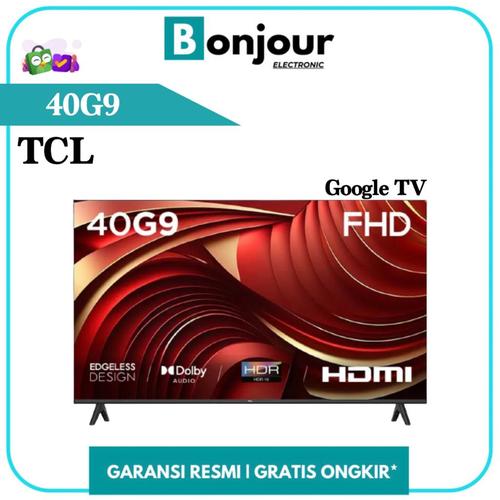 Promo TV TCL 40G9 40 Inch Google TV 40 Inch Full HD TCL G9 HDR10 FHD ...