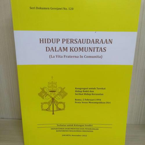 Jual Seri Dokumen Gerejawi No. 120 - Hidup Persaudaraan dalam Komunitas ... Jual Seri Dokumen Gerejawi No. 120 - Hidup Persaudaraan dalam Komunitas ...