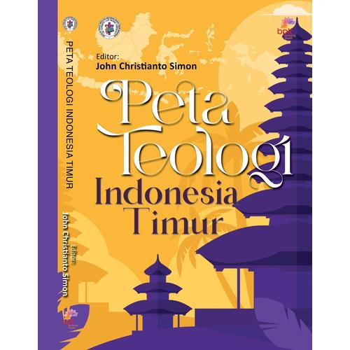 Jual PETA TEOLOGI INDONESIA TIMUR. STT INTIM MAKASSAR - Jakarta Pusat ...