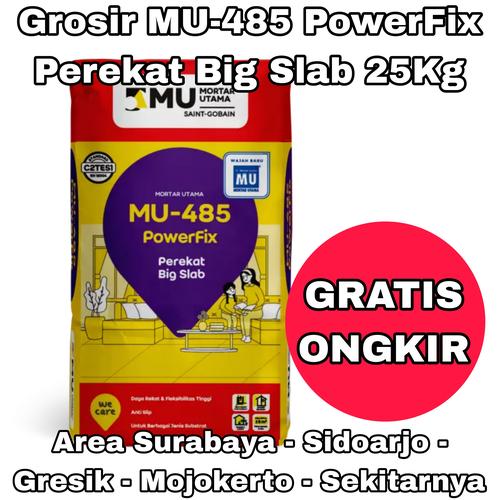 Jual Mortar Utama MU-485 PowerFix Perekat Big Slab 25Kg Original Grosir ...