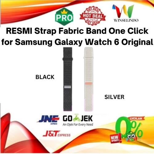 Promo RESMI Strap Fabric Band One Click for Samsung Galaxy Watch 6 ...