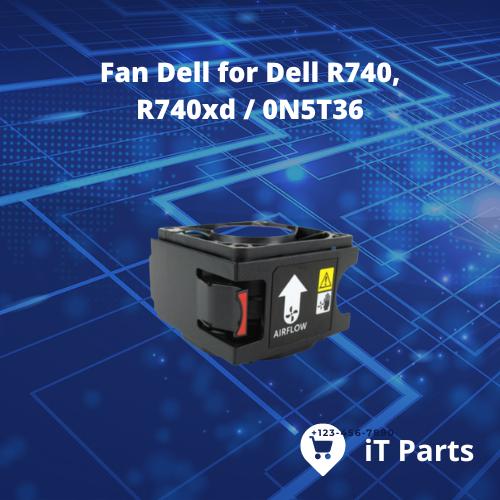 Jual 'Fan Dell for Dell R740, R740xd /0N5T36' - Kota Surabaya - iT Parts Specialist | Tokopedia