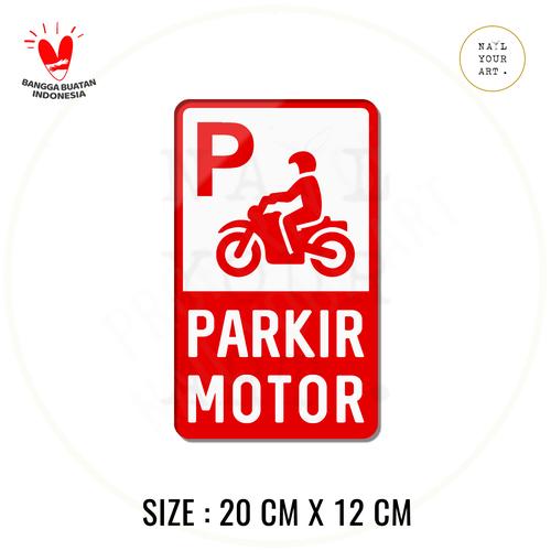 Jual SIGN PARKIR MOTOR - Nail Your Art - Papan Penanda Kawasan Parkir ...