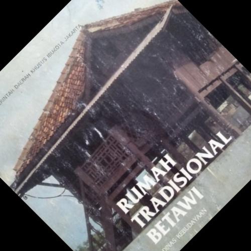 Jual Rumah Tradisi Betawi - IB. Harun (ORIGINAL LANGKA EDISI 1991) - Jakarta Timur - 5000pcs ...