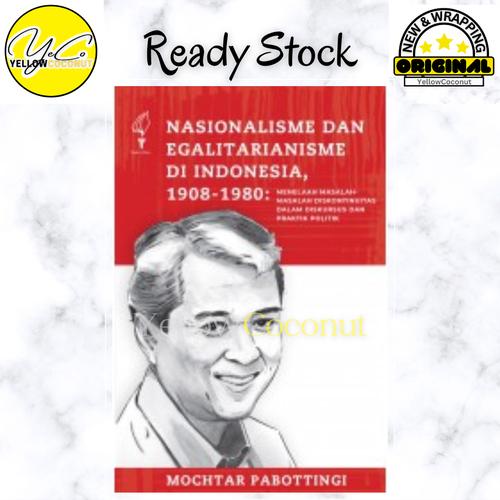 Jual Nasionalisme dan Egalitarianisme di Indonesia - Mohtar Pabotinggi ...