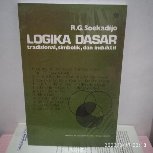 Jual Buku Logika Dasar-Tradisional, Simbolik, dan Induktif By Soekadijo ...
