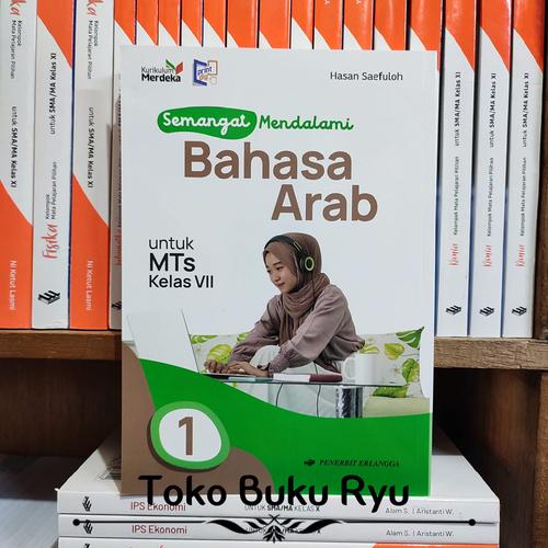 Jual Semangat Mendalami Bahasa Arab Kelas 7 MTs Kurikulum Merdeka Erlangga - Jakarta Pusat ...