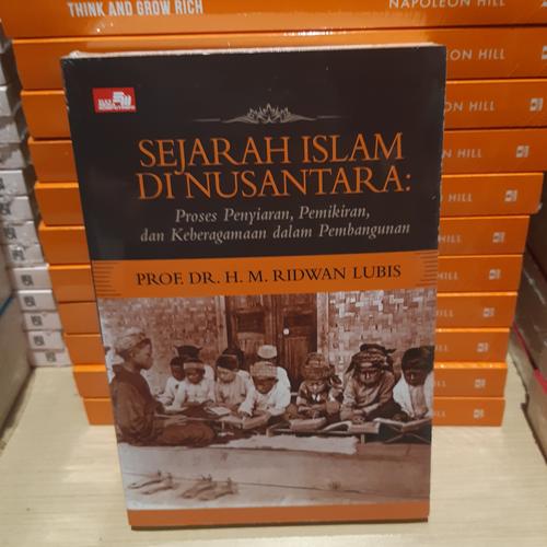 Jual Buku Sejarah Islam di Nusantara By Prof Ridwan Lubis - Jakarta ...