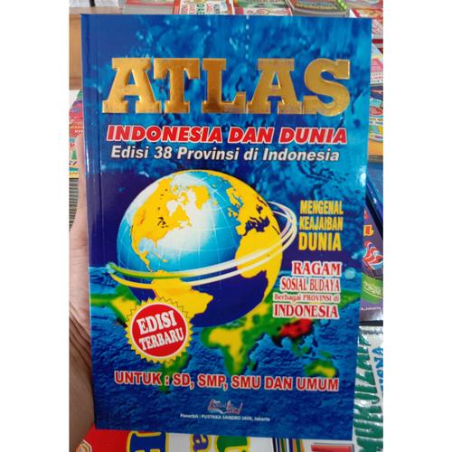 Jual Atlas Indonesia dan Dunia Edisi 38 Provinsi Di Indonesia (sandro ...