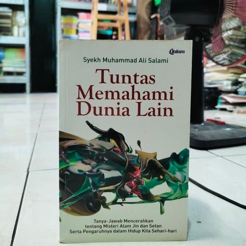 Jual TUNTAS MEMAHAMI DUNIA LAIN - Syekh Muhammad Ali Salami - Kota Surabaya - Bukunesiaid ...