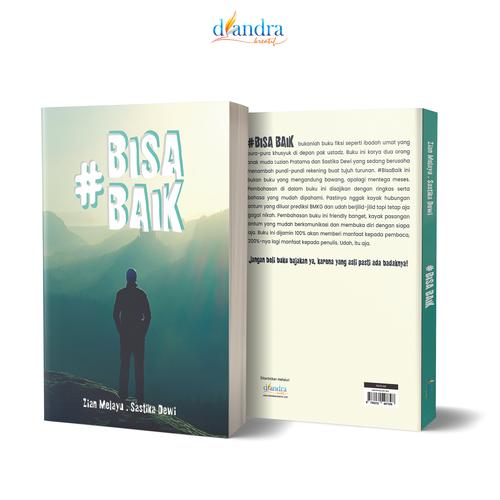 Jual #BisaBaik | Buku Motivasi | Karya Zian Melayu & Sastika Dewi - Kab. Sleman - Mirrabook ...