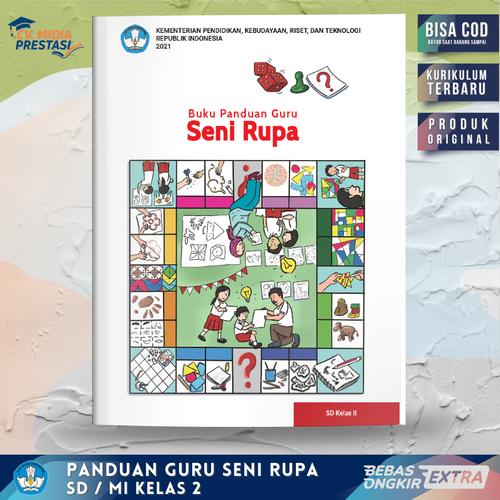 Jual BUKU PANDUAN GURU SENI RUPA KELAS 2 SD/MI KURIKULUM MERDEKA - Kab. Sidoarjo ...