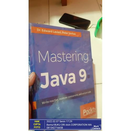 Jual Mastering Java 9: Write reactive, modular, concurrent, and secure code - Kota Yogyakarta ...