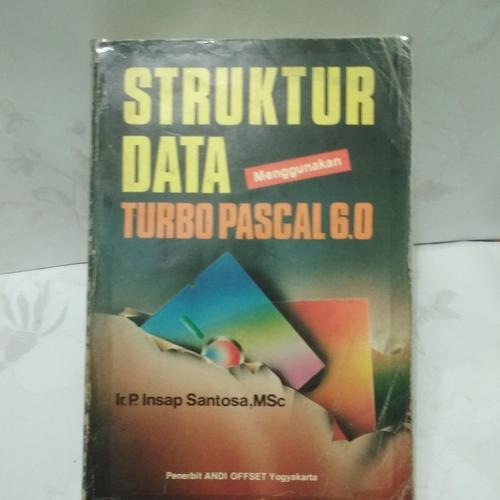 Jual ORIGINAL STRUKTUR DATA MENGGUNAKAN TURBO PASCAL 6.0 - Kota Bekasi ...