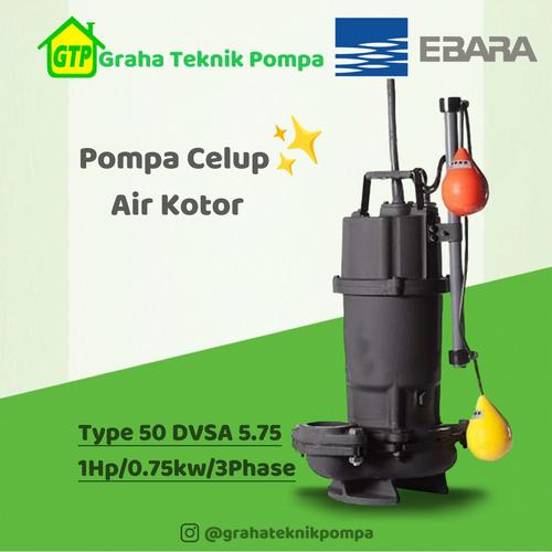 Jual Ebara Pompa Celup Air Kotor 50 DVSA 5.75 /0.75kw/1Hp pompa Submersible - Non Otomatis ...