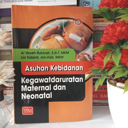 Jual ORIGINAL BUKU ASUHAN KEBIDANAN KEGAWATDARURATAN MATERNAL DAN NEONATAL - Jakarta Timur ...