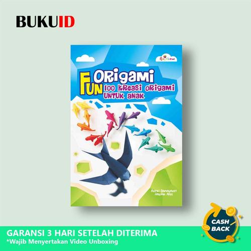 Promo Buku Fun Origami 100 Kreasi Origami Untuk Anak - Kota Tangerang ...