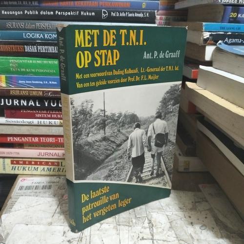 Jual Buku Import Belanda MET DE TNI OP STAP by Ant P De Graaff - Jakarta Selatan - nakula book ...