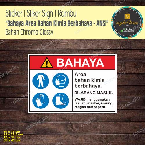 Jual Sticker Stiker Sign Area Bahan Kimia Berbahaya Dilarang Masuk ...