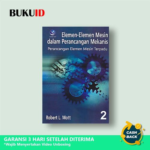Jual Buku Elemen-Elemen Mesin Dalam Perancangan Mekanis - Buku 2 - Kota ...