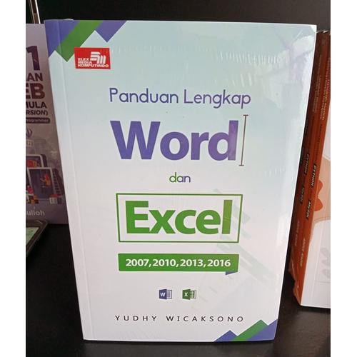 Jual PANDUAN LENGKAP WORD DAN EXCEL 2007, 2010, 2013, & 2016 - OLEH YUDHY W - Kota Tangerang ...