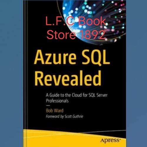Jual Buku Azure SQL Revealed - Jakarta Barat - L.F.C Book Store 1892 ... Jual Buku Azure SQL Revealed - Jakarta Barat - L.F.C Book Store 1892 ...