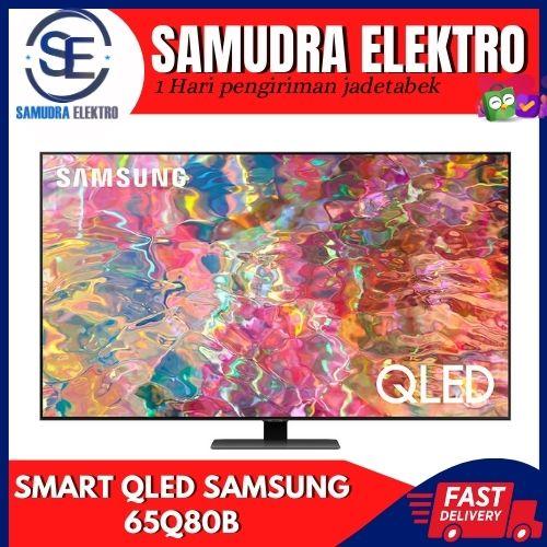 Promo SAMSUNG 65Q80B SMART TV QLED UHD 4K 65INCH QA65Q80BAK 65Q80BAK NEW Cicil 0% 3x - Jakarta ...