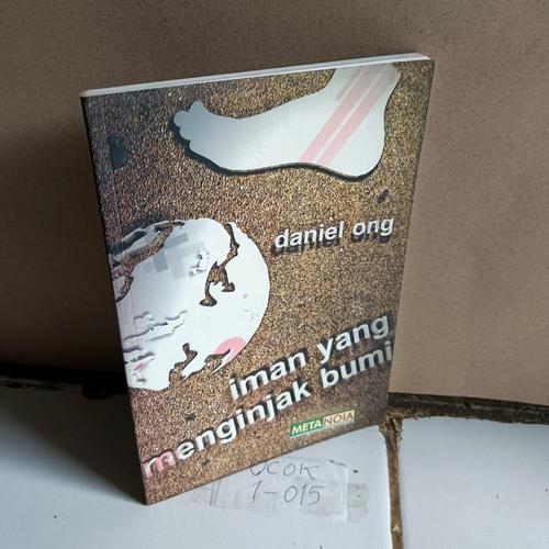 Jual Buku Iman yang menginjak bumi daniel ong - Kota Depok - OurBookStore | Tokopedia