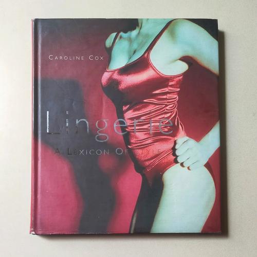 Jual Caroline Cox - LINGERIE a Lexicon of Style. Buku besar Hardcover - Kota Tangerang Selatan ...