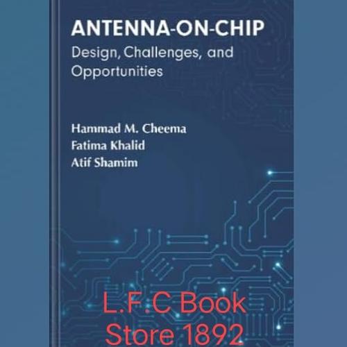 Jual Buku Antenna-on-Chip Design, Challenges, and Opportunities - Jakarta Barat - L.F.C Book ...