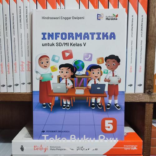 Jual Buku Informatika Kelas 5 SD Kurikulum Merdeka Erlangga - Jakarta Pusat - tokobuku_ryu01 ...