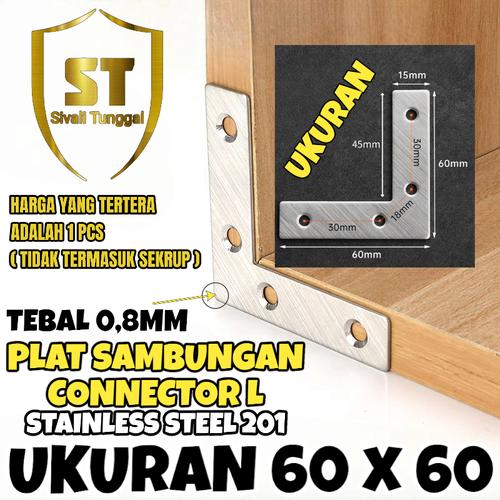 Jual PLAT/SIKU CONNECTOR L 60x60MM STAINLESS 201 - SAMBUNGAN L - Kab ...