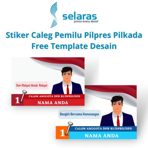 Jual Stiker Caleg Partai Kampanye Pemilu Pilpres Pilkada Free Template ...