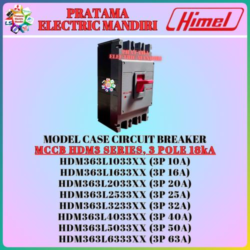 Jual HIMEL MCCB HDM3 3 POLE 3P 10A 16A 20A 25A 32A 40A 50A 63A 18KA ...